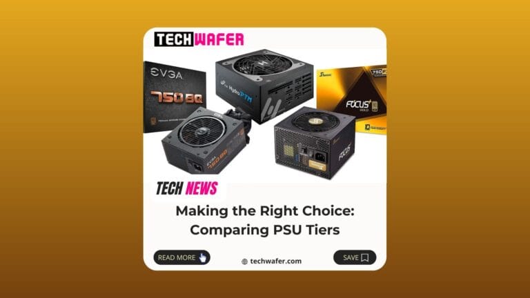 PSU Tier List 2024: Which one is right for your build? - TechWafer