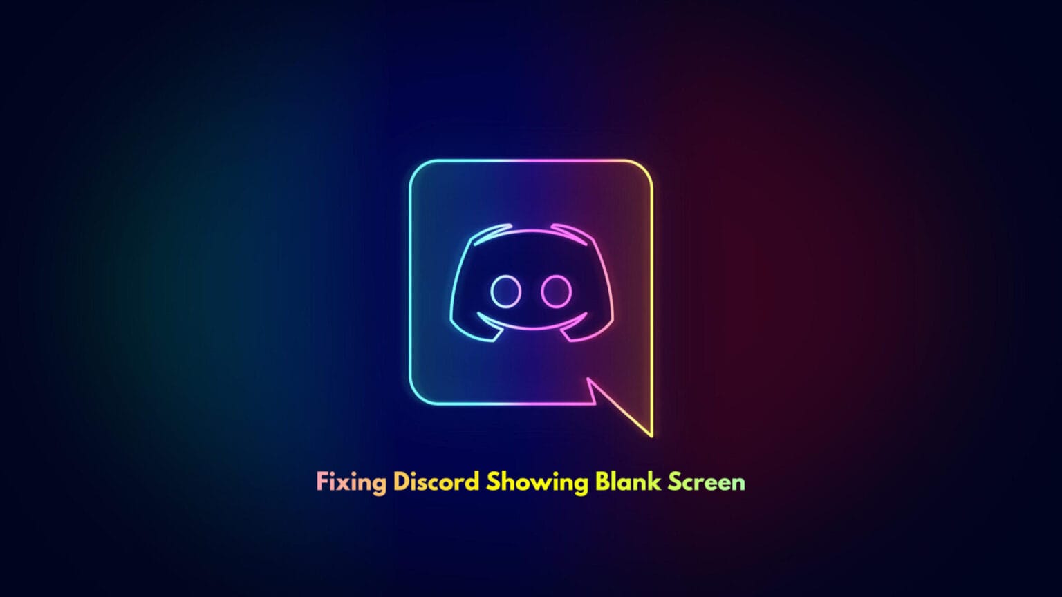 Fixing Discord Showing Blank Screen [Windows and Mac] - TechWafer