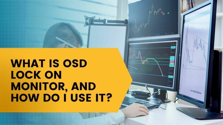 What is OSD Lock on Monitor, and How Do I Use It? - TechWafer