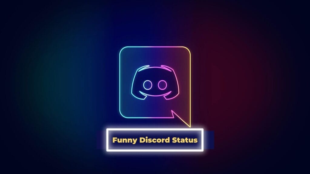 Funny Discord Status - 40 Funny Status to use in Discord - TechWafer